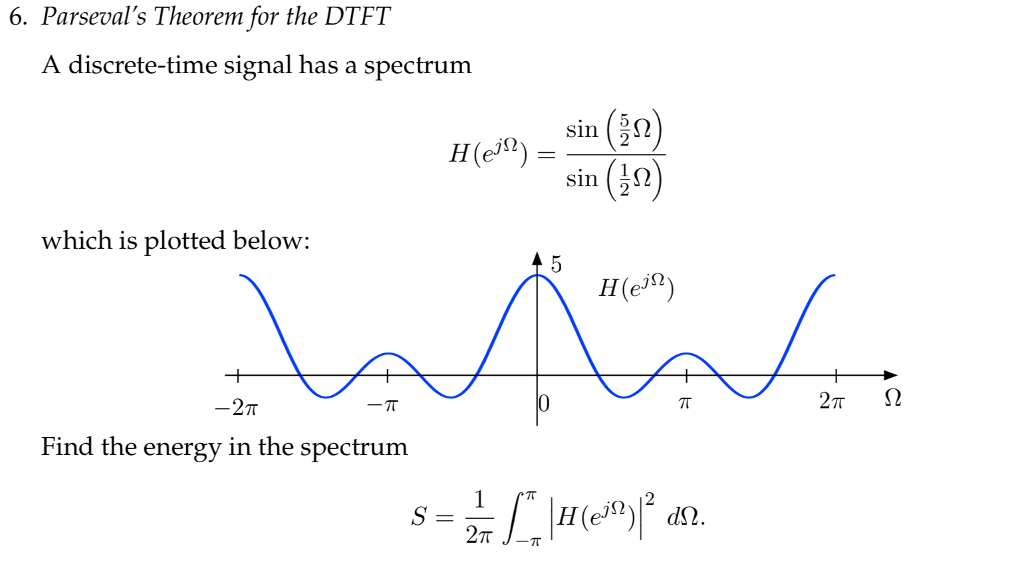 Solved 6. Parseval's Theorem for the DTFT A discrete-time | Chegg.com