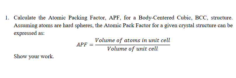Solved Calculate The Atomic Packing Factor Apf For A
