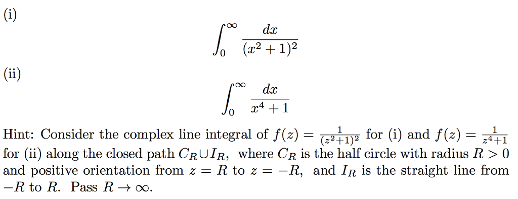 Solved (i) Integral^infinity_0 dx/(x^2 + 1)^2 (ii) | Chegg.com