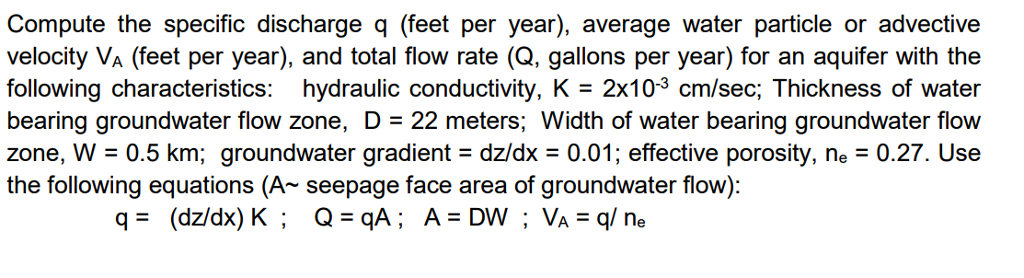 Solved Compute the specific discharge q (feet per year), | Chegg.com