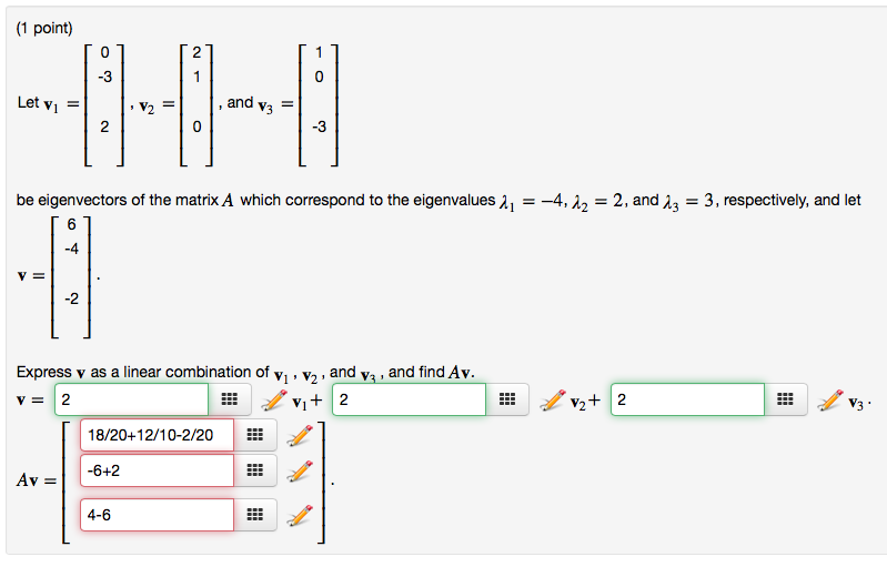 Solved 1 point 0 2 -3 Let vi and V3 = 2 -3 be eigenvectors | Chegg.com