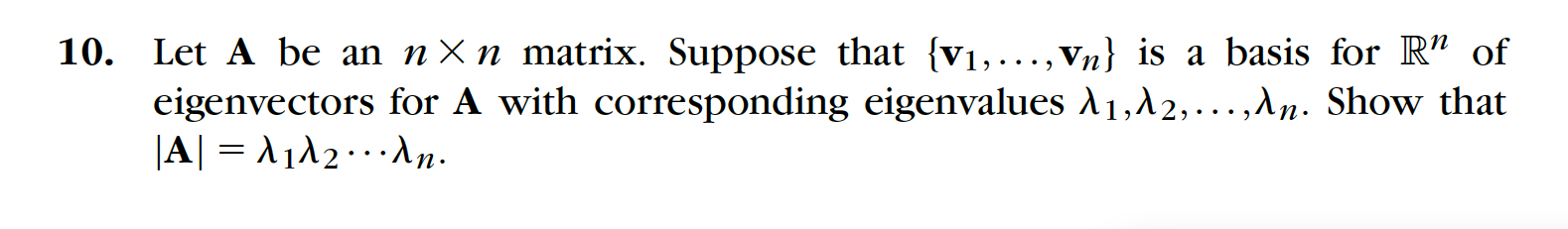 Solved 10. Let A be an n x n matrix. Suppose that {v1,.. . , | Chegg.com