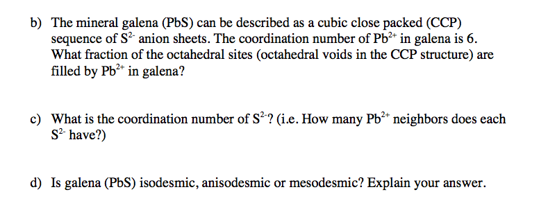 b) The mineral galena (PbS) can be described as a | Chegg.com