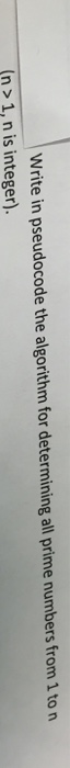 Solved Write in pseudocode the algorithm for determining all | Chegg.com