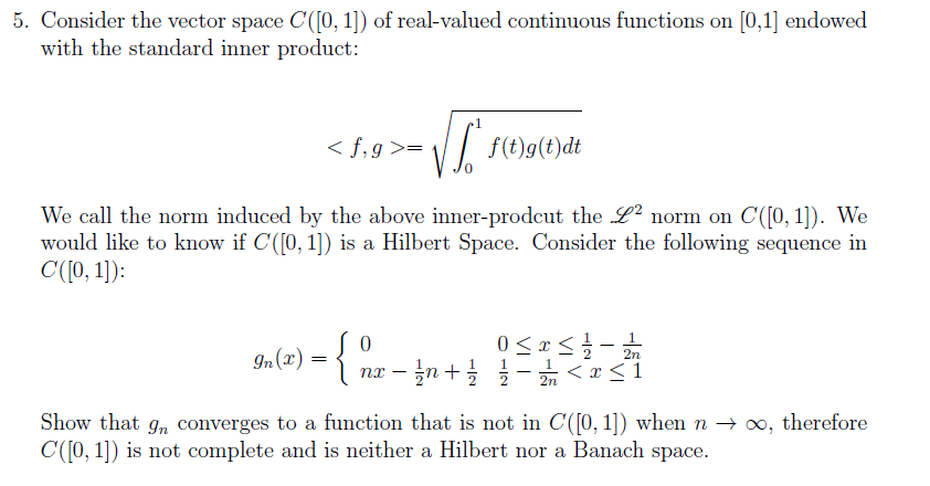 Solved 5 Consider The Vector Space C 0 1 Of Real Valued 
