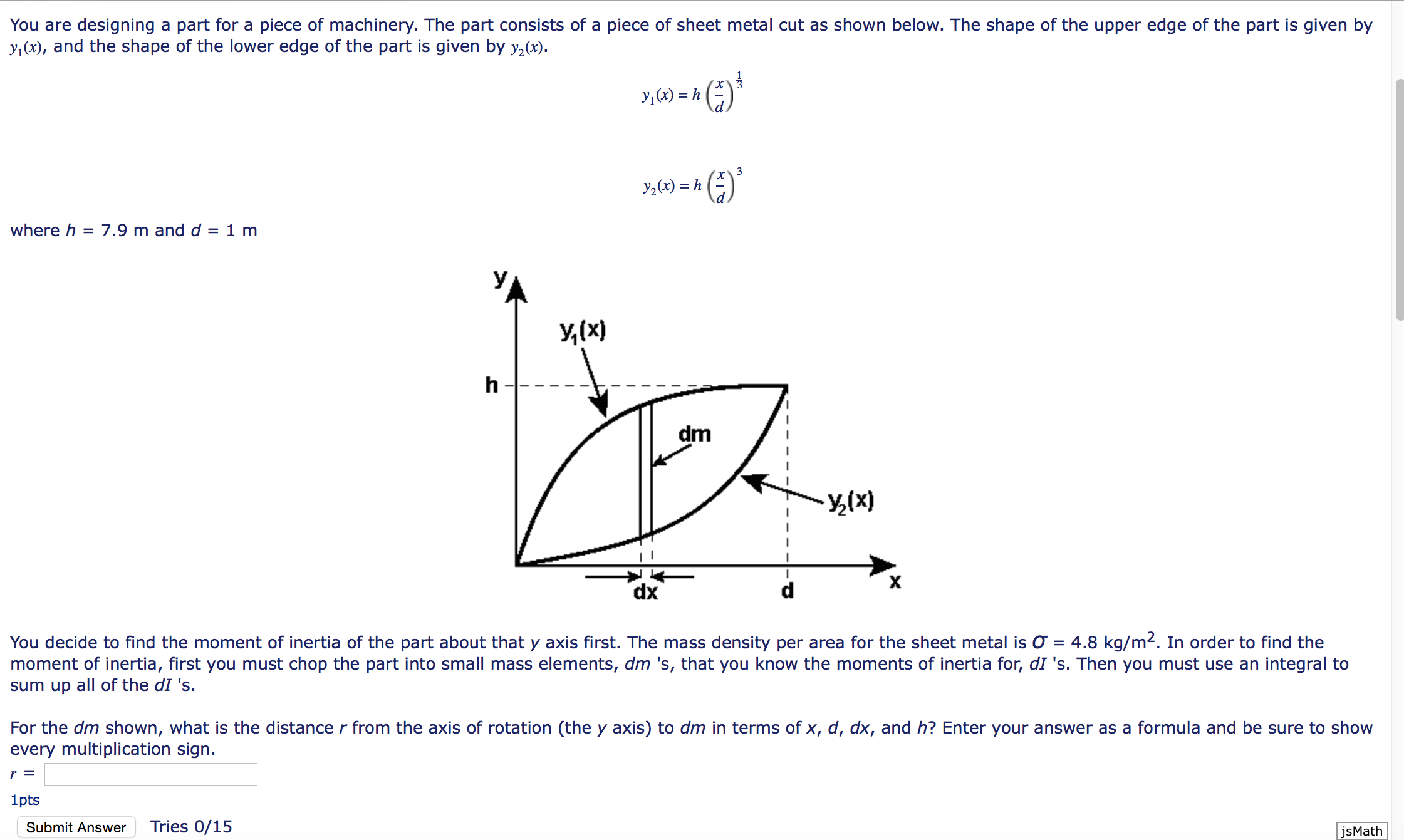 Solved You are designing a part for a piece of machinery. | Chegg.com