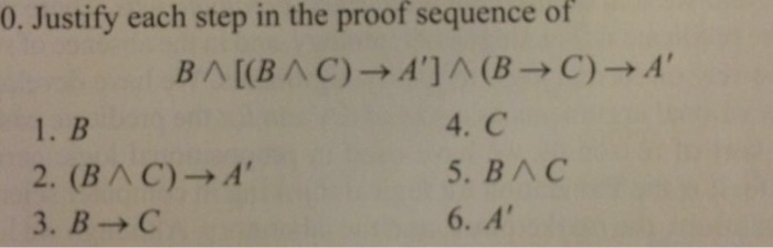 Solved Justify each step in the proof sequence of B [(B C) | Chegg.com
