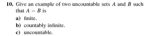 Solved Give an example of two uncountable sets A and B such | Chegg.com