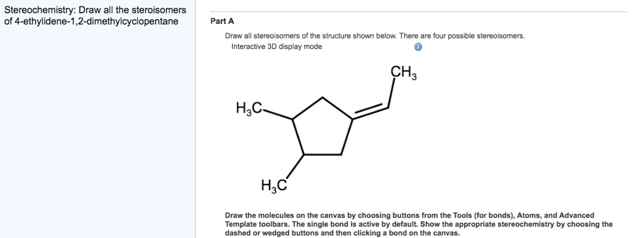 Solved Stereochemistry: Draw all the steroisomers of | Chegg.com