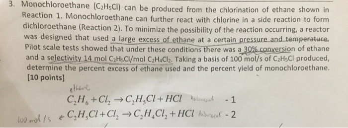 Solved Monochloroethane (C_2H_5CI) can be produced from the | Chegg.com