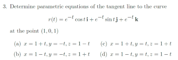 Solved 3. Determine parametric equations of the tangent line | Chegg.com