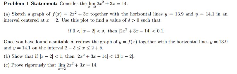 Solved Problem 1 Statement: Consider the lim 2x2+3x= 14 (a) | Chegg.com