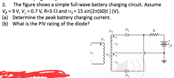 Solved The figure shows a simple full-wave battery charging | Chegg.com