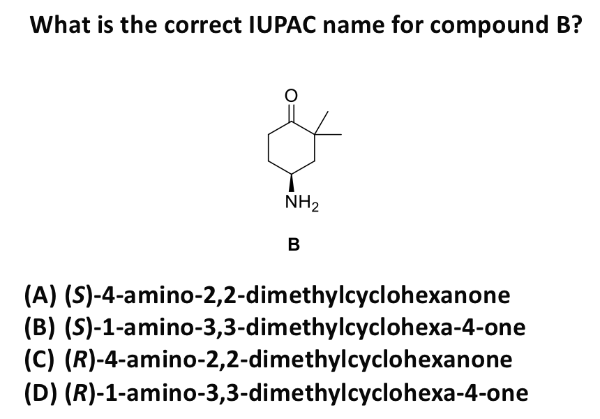 Solved What is the correct IUPAC name for compound B? NH2 | Chegg.com