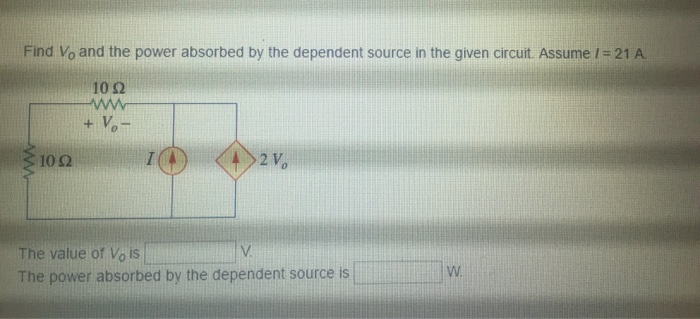 Solved Find V_0 and the power absorbed by the dependent | Chegg.com