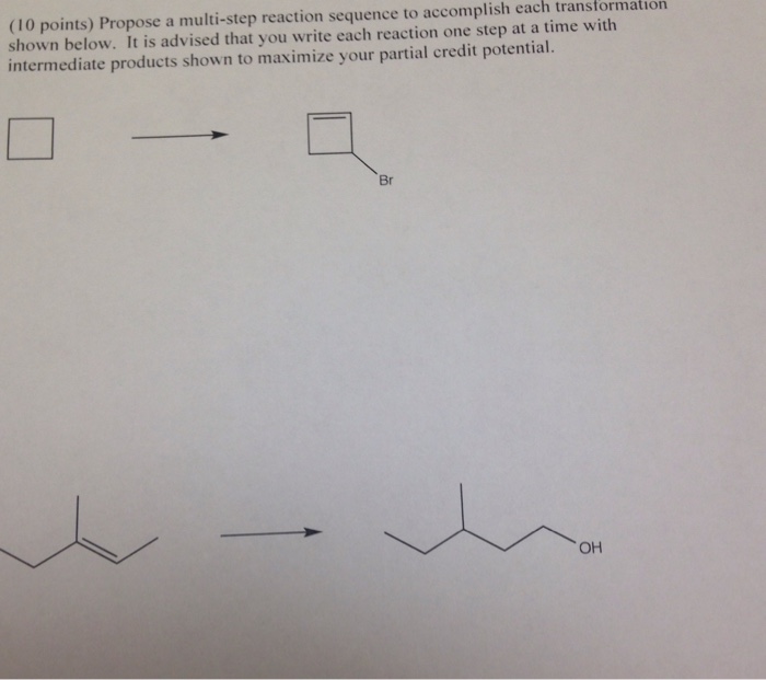 Solved Propose a multi-step reaction sequence to accomplish | Chegg.com