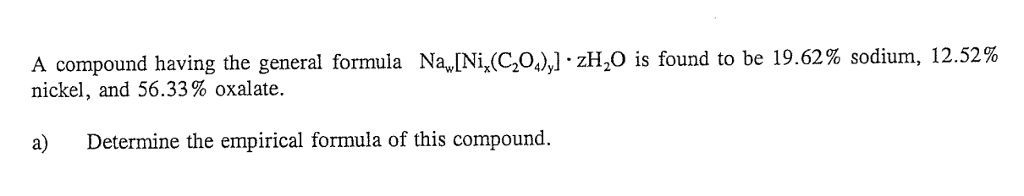 Solved A compound having the general formula Na,[N?Ç0)1.2H2O | Chegg.com