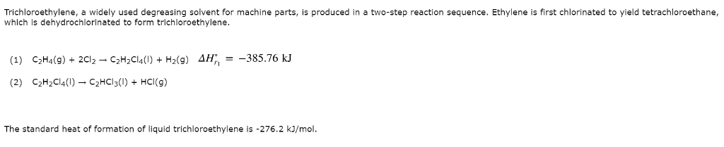 Solved Trichloroethylene, a widely used degreasing solvent | Chegg.com
