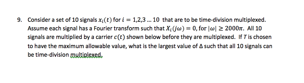Solved Consider a set of 10 signals xi(t) for i - 1,2,3 | Chegg.com