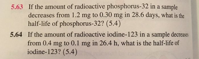 Solved If the amount of radioactive phosphorus-32 in a | Chegg.com