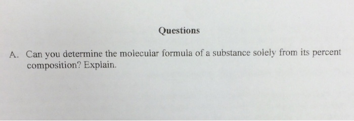 Solved Questions A. Can you determine the molecular formula | Chegg.com