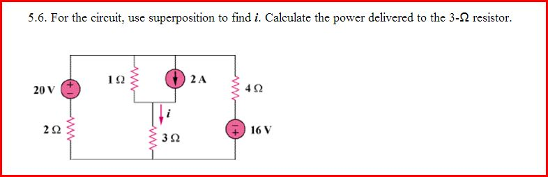 Solved For the circuit, use superposition to find i. | Chegg.com