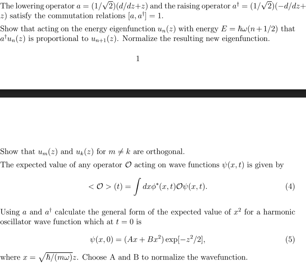 The lowering operator a = (1/squareroot 2) (d/dz + z) | Chegg.com