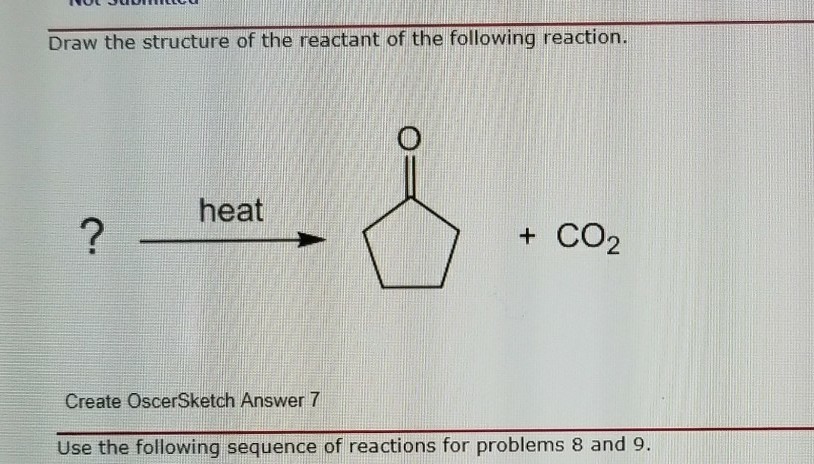 Solved Draw the structure of the reactant of the following | Chegg.com