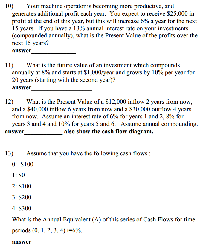 Solved For these problems, show the cash flow diagram and | Chegg.com