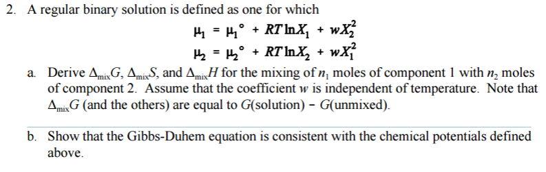 A regular binary solution is defined as one for which | Chegg.com