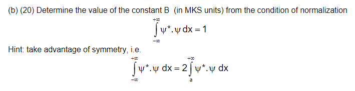 Solved 2. Consider a wave function given by ψ(x)=Bex where x | Chegg.com