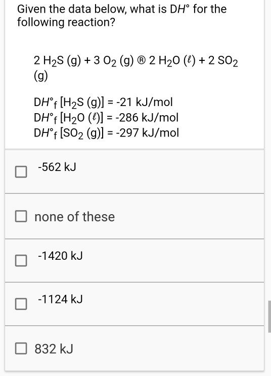 Solved Given the data below, what is DHo for the following | Chegg.com