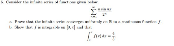 Solved 5. Consider the infinite series of functions given | Chegg.com