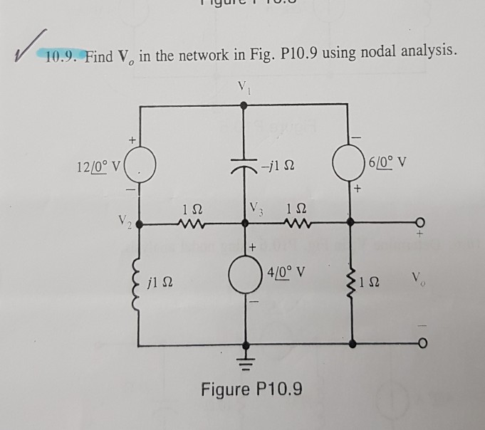 Solved 10.9 Find Vo in the network in Fig p10.9 using nodal | Chegg.com