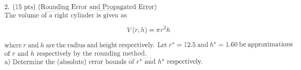 Solved 2. (15 pts) (Rounding Error and Propagated Error) The | Chegg.com