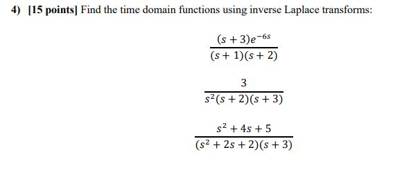 Solved 4 15 Pointsl Find The Time Domain Functions Using