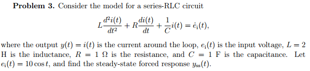 Solved Consider the model for a series-RLC circuit Where | Chegg.com