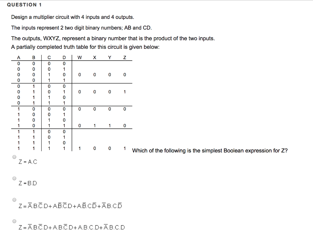 Solved QUESTION1 Design a multiplier circuit with 4 inputs | Chegg.com