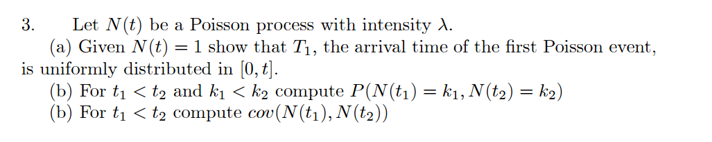 Let N(t) be a Poisson process with intensity lambda. | Chegg.com