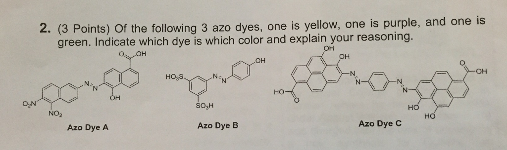 Solved Of the following 3 azo dyes, one is yellow, one | Chegg.com