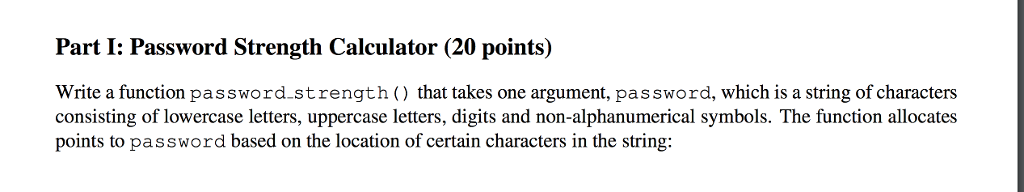 Solved Part I: Password Strength Calculator (20 points) | Chegg.com