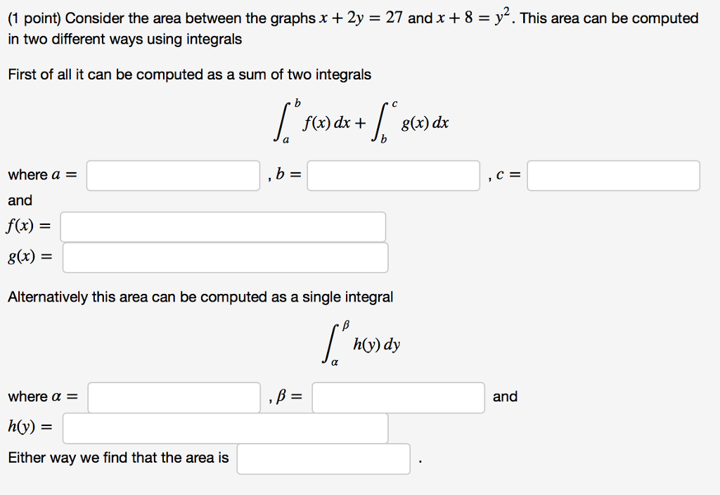 Solved Consider the area between the graphs x + 2y = 27 and | Chegg.com