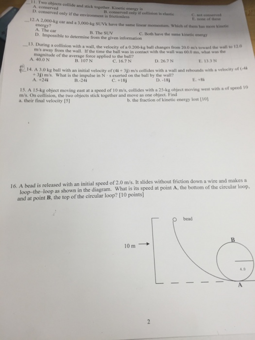 Solved Two objects collide and stick together. Kinetic | Chegg.com