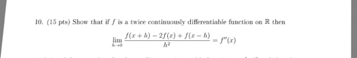 Solved Show that if f is a twice continuously differentiable | Chegg.com