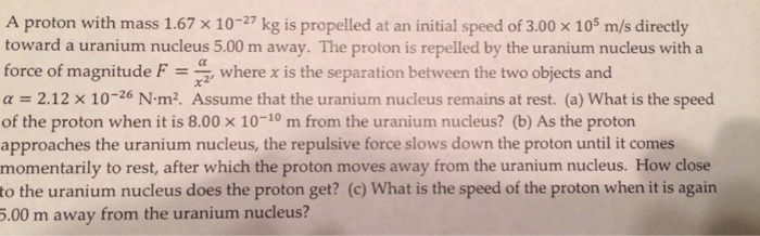 A proton with mass 1.67 Times 10-27 kg is propelled | Chegg.com