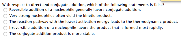 Solved With respect to direct and conjugate addition, which | Chegg.com