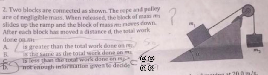Solved 2. Two blocks are connected as shown. The rope and | Chegg.com