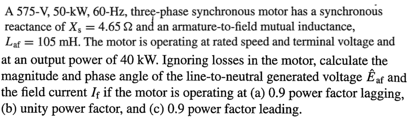 Solved A 575-V, 50-kW, 60-Hz, three-phase synchronous motor | Chegg.com