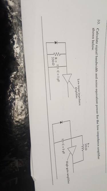 Solved 10. : Calculate signal bandwidth and noise equivalent | Chegg.com
