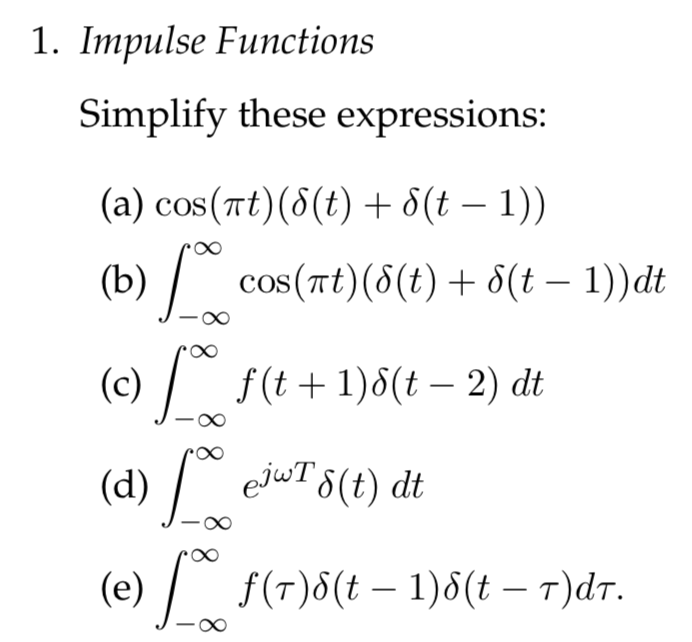 Solved 1. Impulse Functions Simplify these expressions (a) | Chegg.com